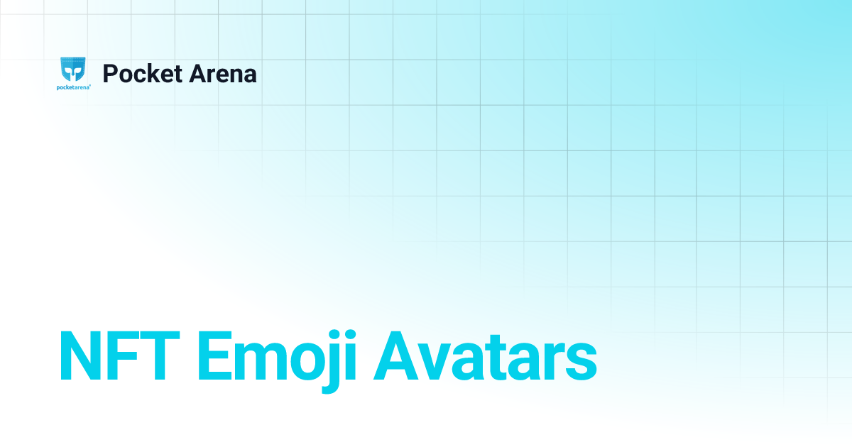 NFT Emoji Avatars | Pocket Arena